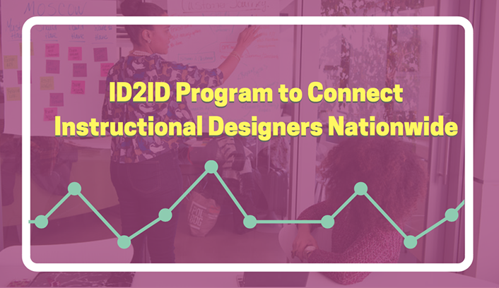 ID2ID Program to Connect Instructional Designers Nationwide | EDUCAUSE